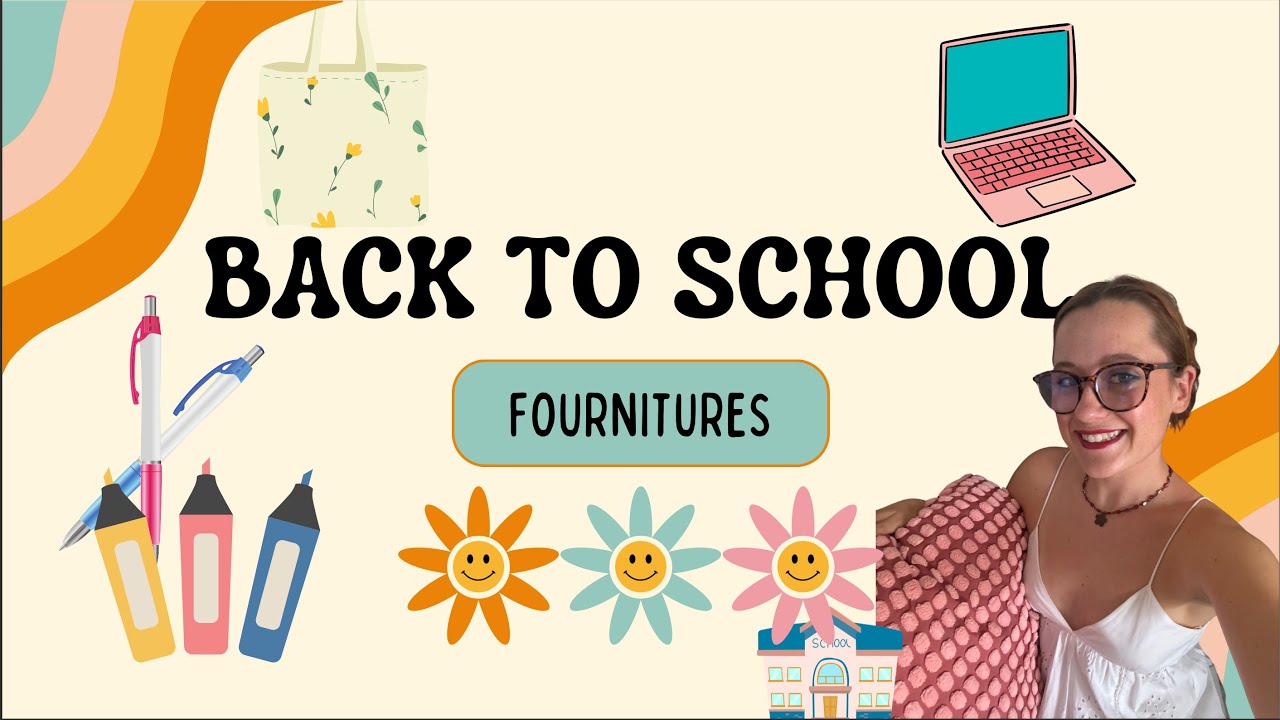 BACK TO SCHOOL fournitures et conseils pour la rentrée 2024 ! - YouTube