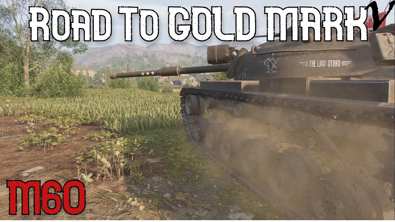 How To M60: Road To Gold/4th Mark: WoT Console - World of Tanks Console ...