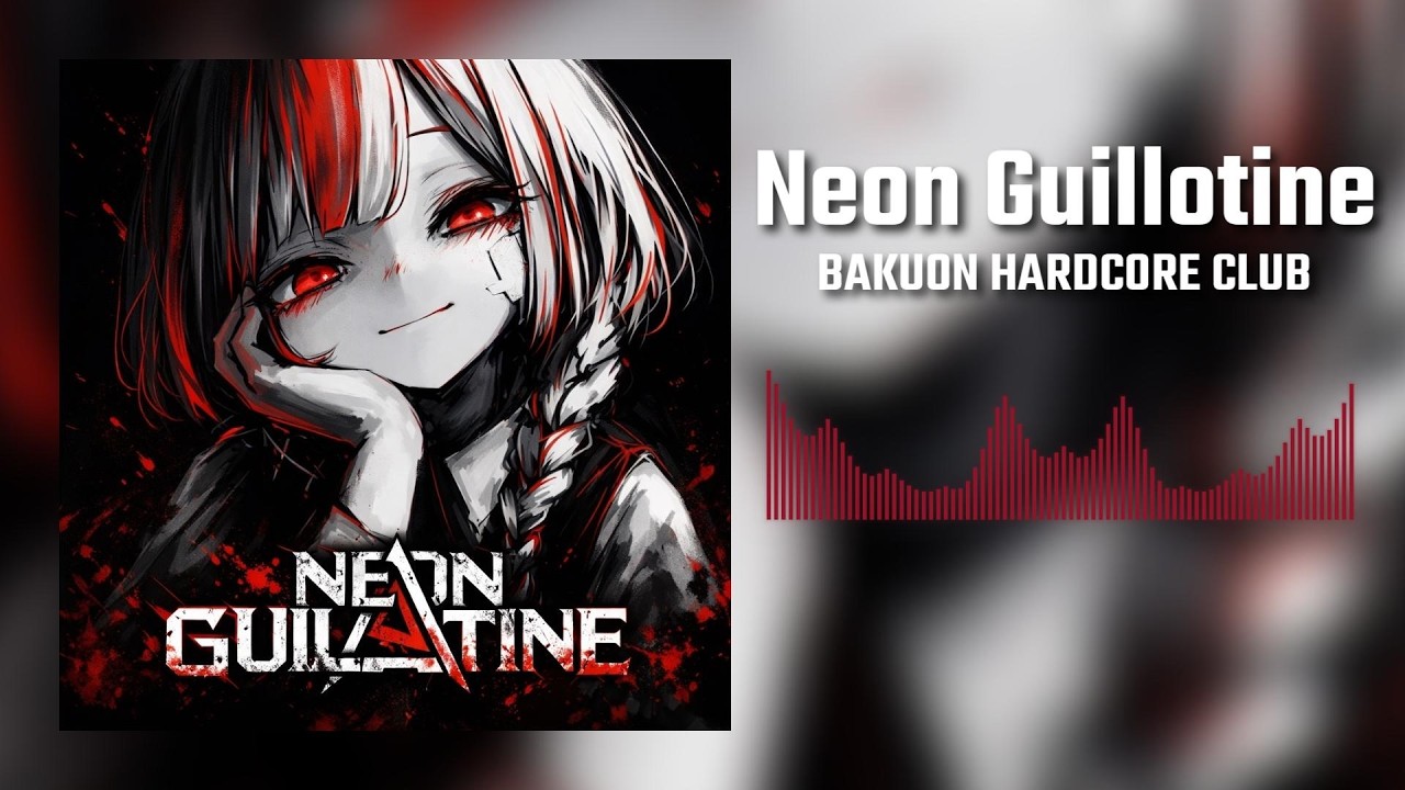 Neon Guillotine feat.中音ちゃん - 爆音ハードコア部 - YouTube