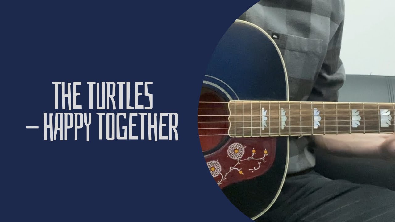 The Turtles - Happy Together (cover) - YouTube