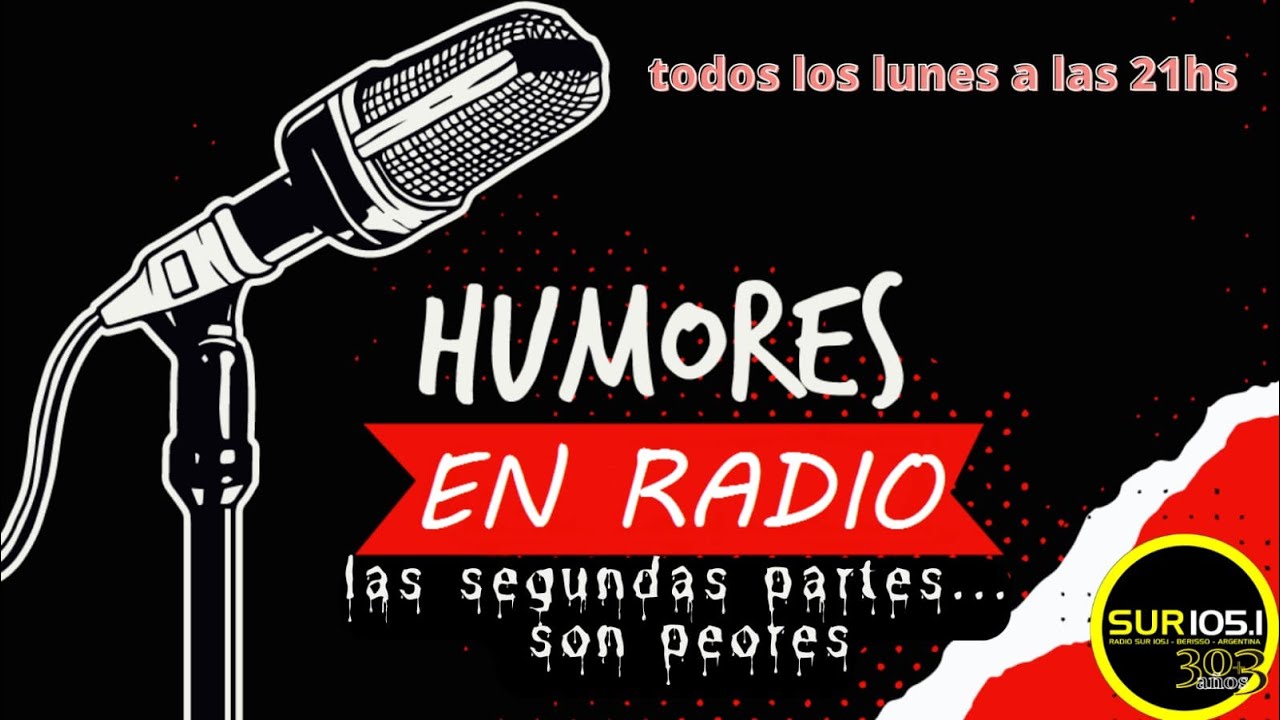 HUMORES EN RADIO - Las Segundas partes son peores #55 " - YouTube