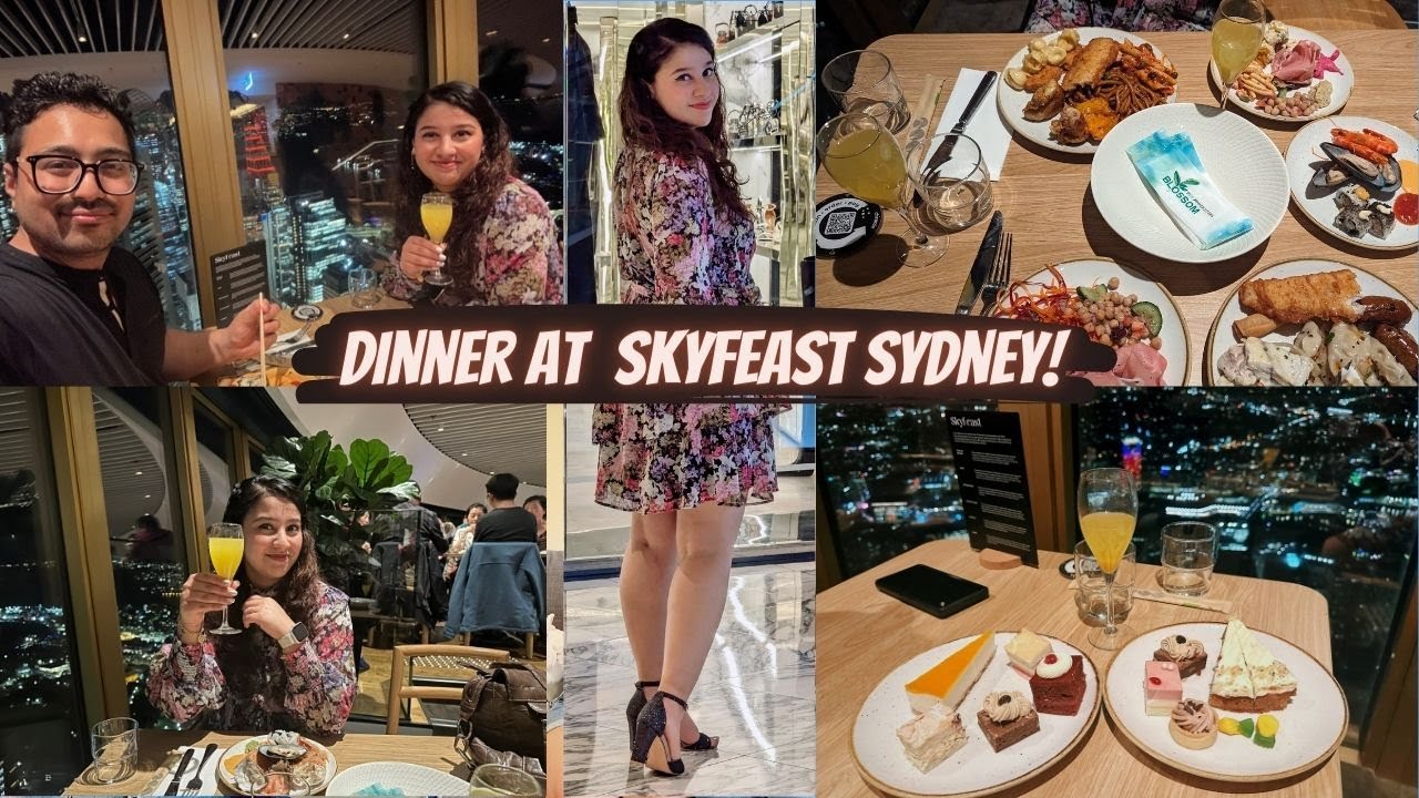 DINNER AT SKYFEAST SYDNEY!! BIRTHDAY SPECIAL 2023!! - YouTube