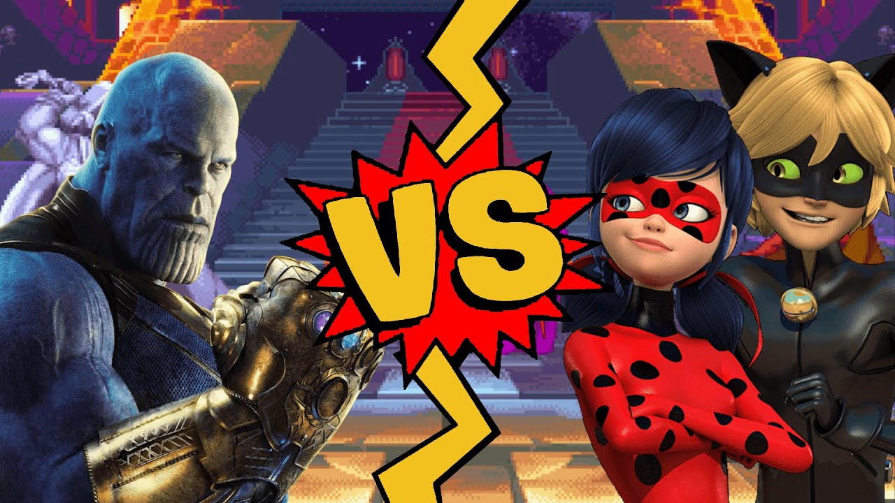 M.U.G.E.N Battles | Thanos vs Ladybug/Cat Noir | Marvel Comics vs ...