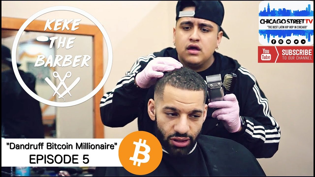 Keke The Barber "Dandruff Bitcoin Millionaire" Episdoe 5 ...