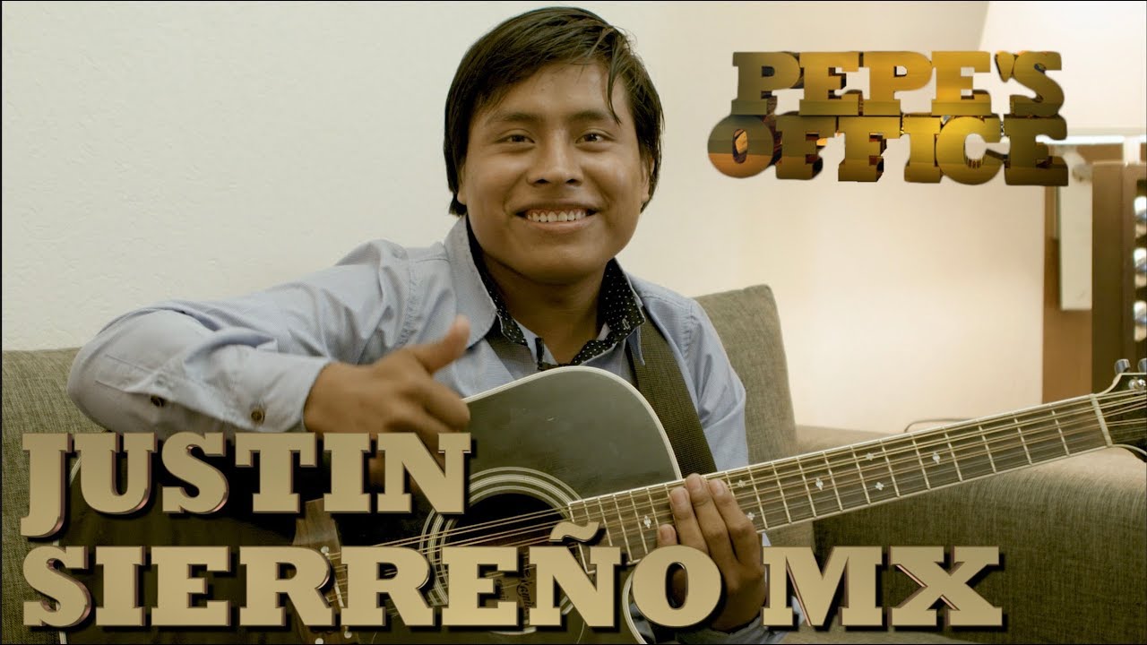 JUSTIN SIERREÑO MX PRESUME NUEVO DISCO - Pepe's Office - YouTube