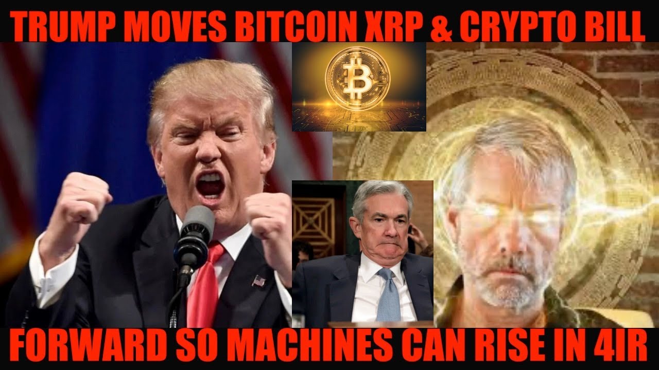 GAME OVER! TRUMP MOVES BITCOIN XRP & CRYPTO BILL FORWARD SO MACHINES CAN RISE IN 4IR! - YouTube