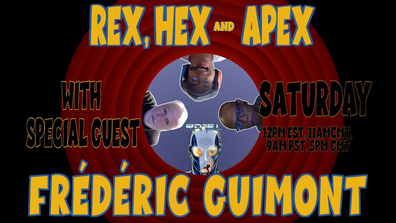 Rex, Hex & Apex (68) with Frédéric Guimont and RATEL! - YouTube