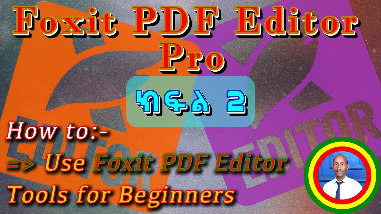 👀 How to Use Foxit PDF Editor Tools in 2025 || 🥸 Key Tools & Features ...
