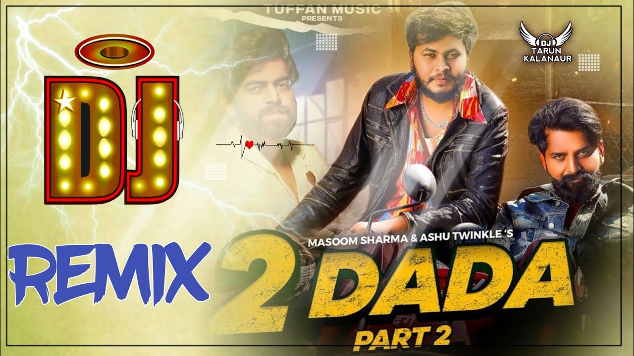 2 Dada Part 2 Hard Punch Vibration Remix | Dj Vibration Mix Song | DJ ...