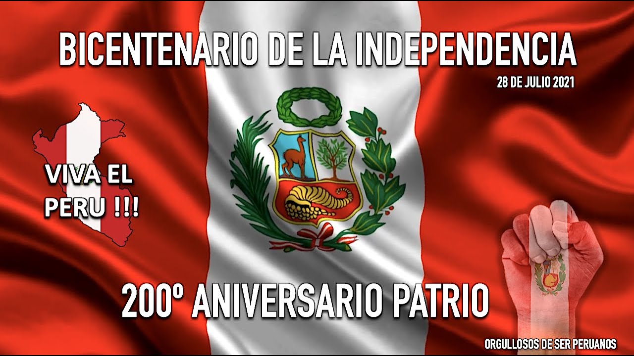 BICENTENARIO DE LA INDEPENDENCIA DEL PERU ★ 200 años de Aniversario ...