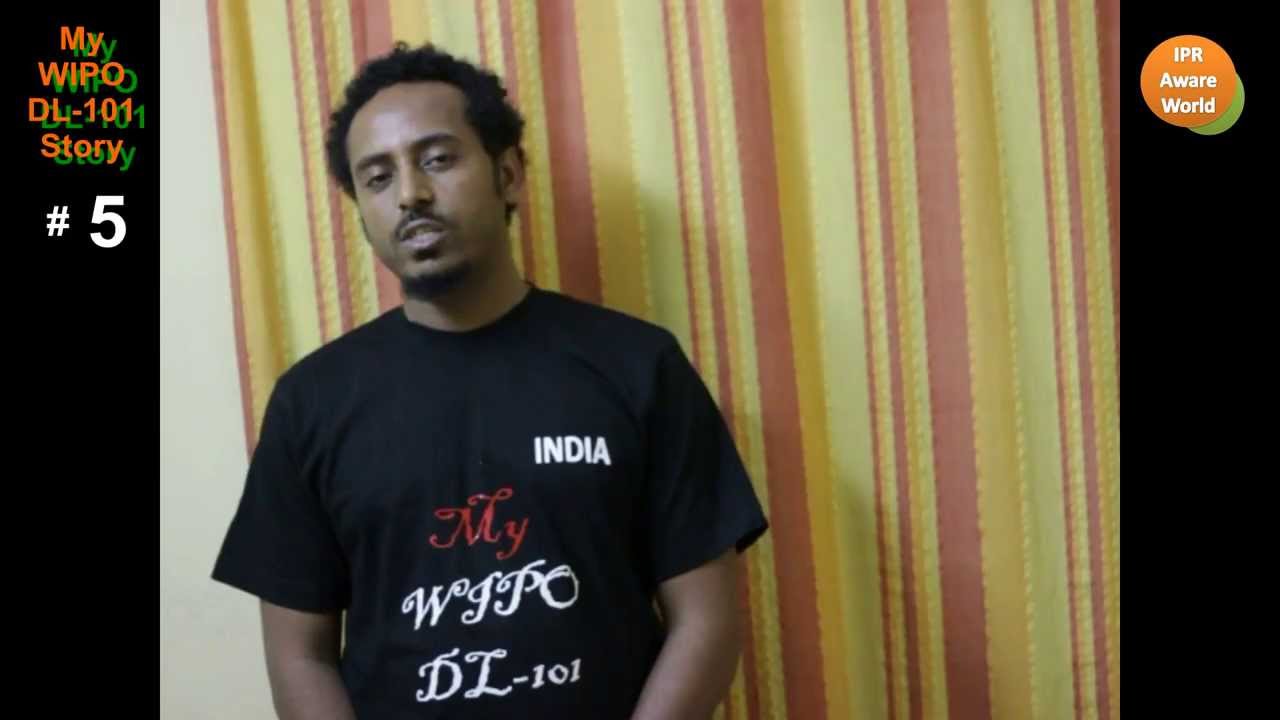 My WIPO DL 101 Story - 5 | Abebe Worku Mekonnen, Ethiopia ...