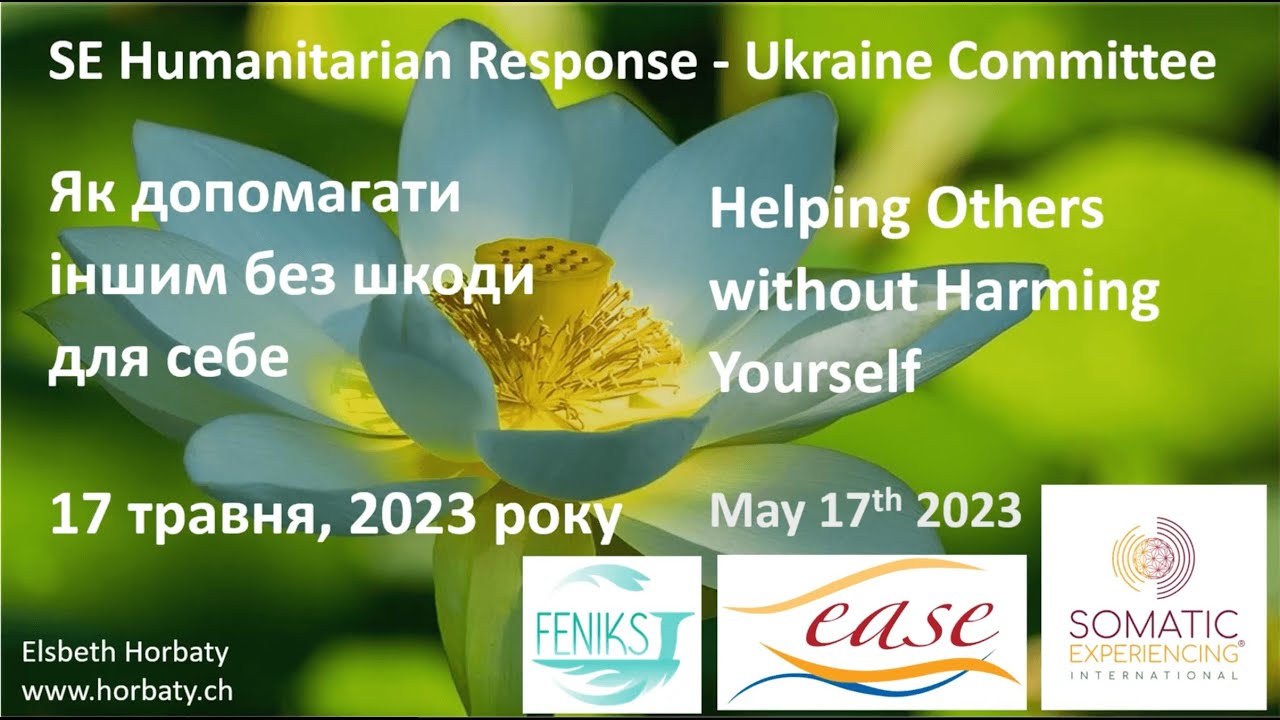 Helping Others Without Harming Yourself - Elsbeth Horbaty (17.05.2023 ...