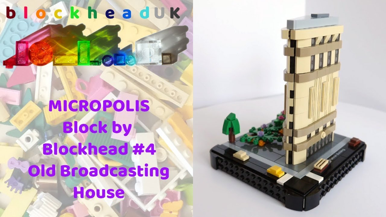 Old Broadcasting House - LEGO Micropolis Block By Blockhead #4 - YouTube
