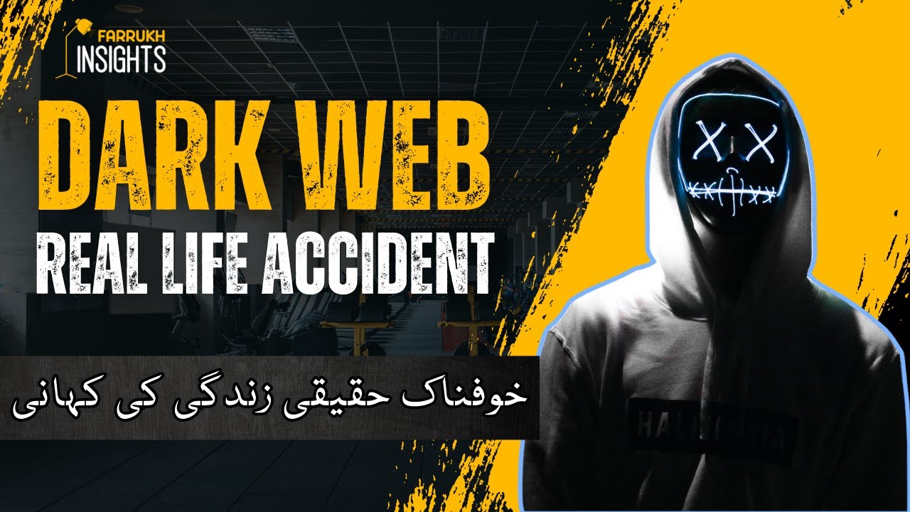 Dark Web: A Scary Tale of Secrets, Danger, and Mystery! | Farrukh Insights - YouTube