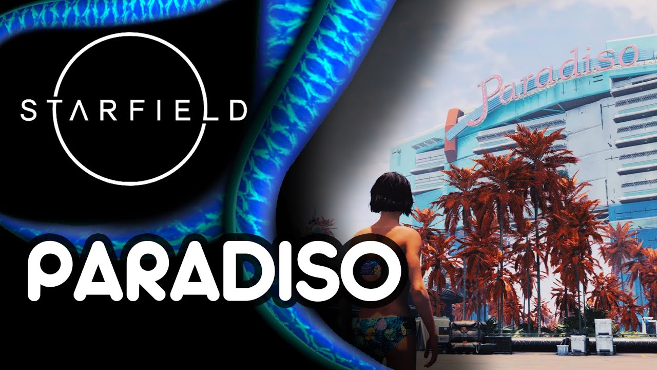 Starfield - Paradiso Resort Tour - YouTube