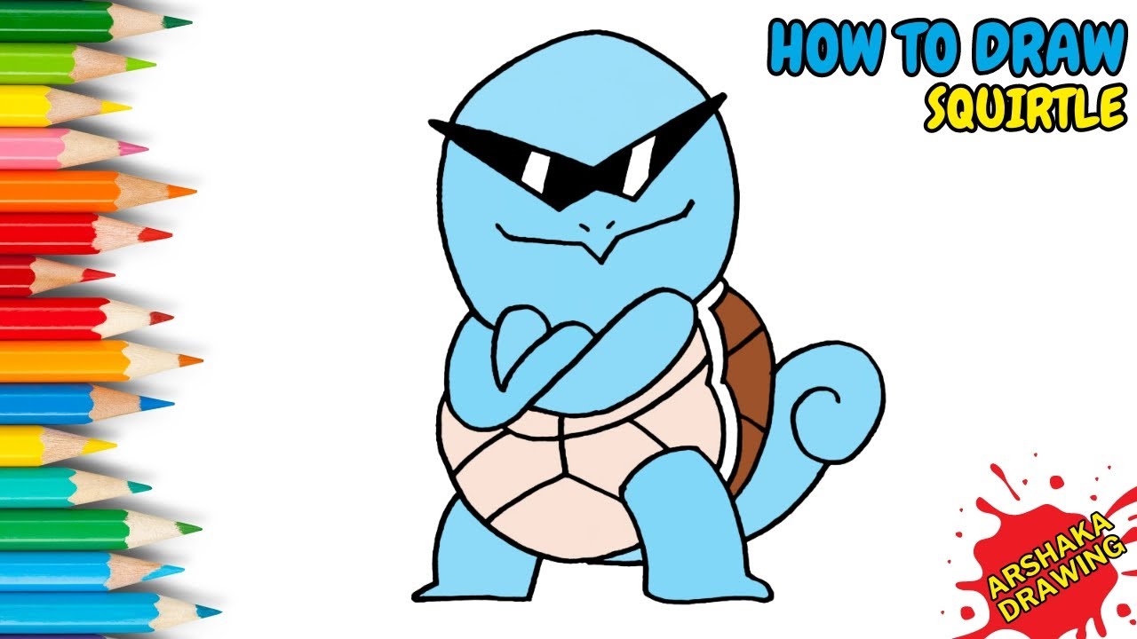 How to Draw SQUIRTLE POKEMON Easy Step by Step | Arshaka Drawing - YouTube