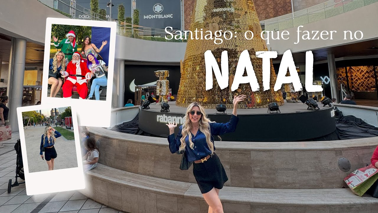 O que fazer no Natal em Santiago do Chile - YouTube