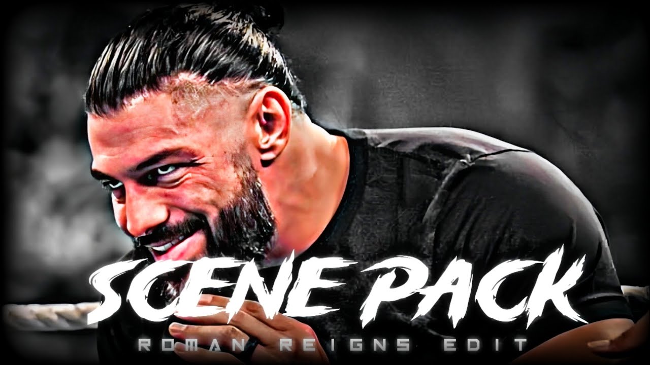 ROMAN REIGNS - SCENE PACK l ROMAN REIGNS EDIT l ROMAN REIGNS STATUS ...