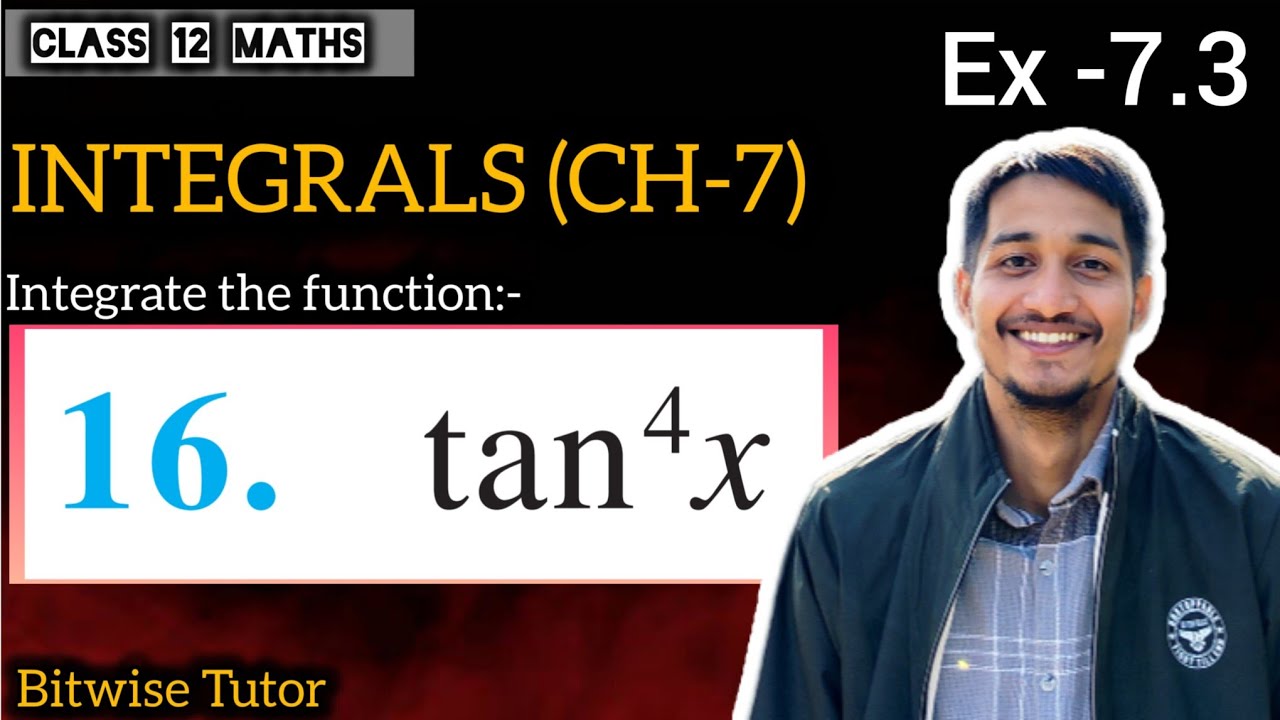 Q16 | Integrate tan power 4 x | Integrate tan⁴x - YouTube