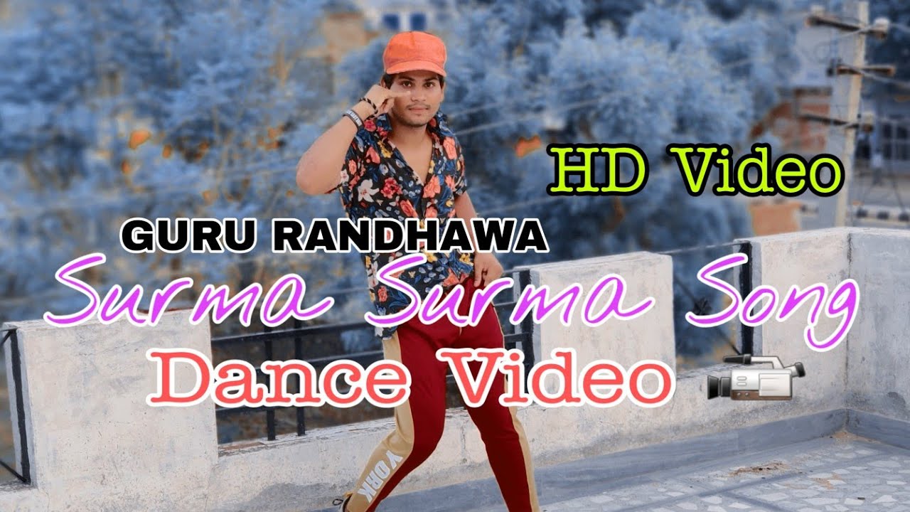 Surma Surma "Guru Randhawa" Song 🎵 HD Dance Video 📹 || Cover By Bhim ...
