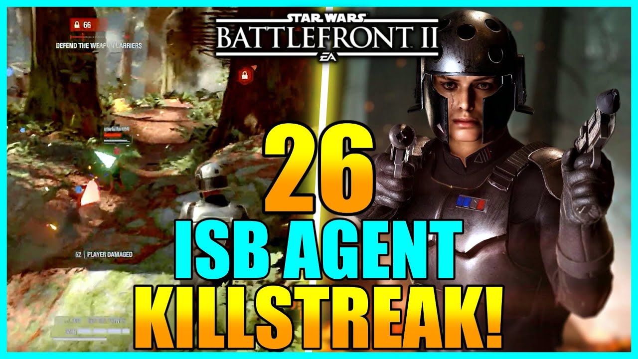 Star Wars Battlefront 2 - ISB Agent 26 Killstreak / Gameplay! - YouTube