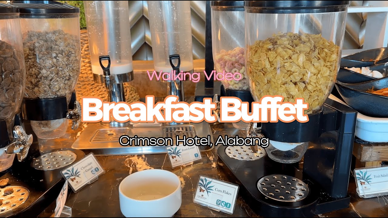Breakfast Buffet at Crimson Hotel Alabang | Walking Video Tour | No ...