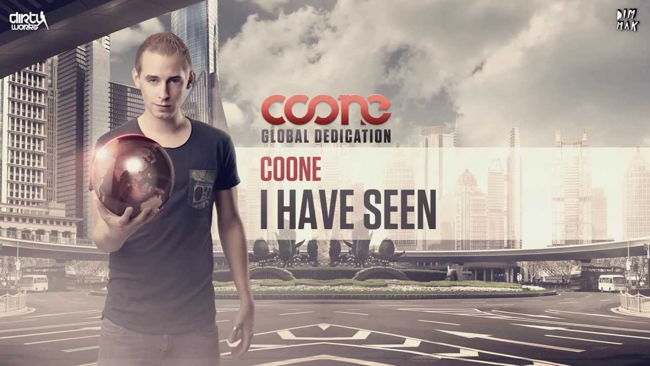 Coone - I Have Seen (Official HQ Preview) - YouTube