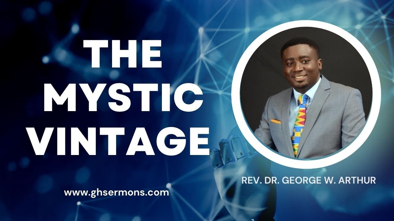 The Mystic Vintage | Rev. Dr George Wilfred Arthur - YouTube