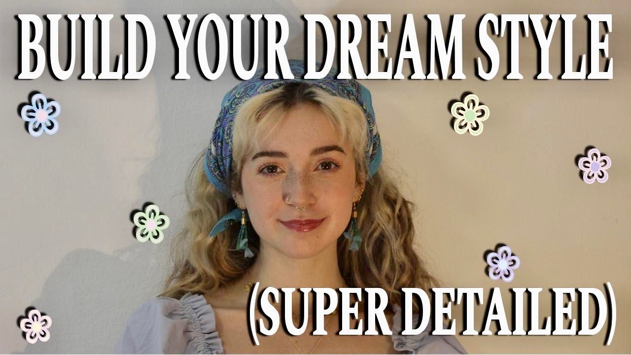 HOW TO FIND YOUR STYLE & BUILD YOUR DREAM WARDROBE | Step-by-step guide ...