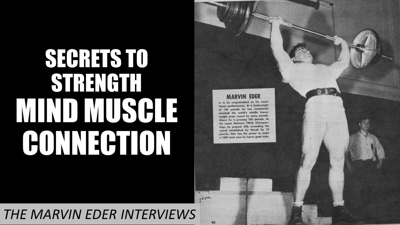 HOW TO ACHIEVE THE MIND MUSCLE CONNECTION! THE MARVIN EDER INTERVIEWS ...