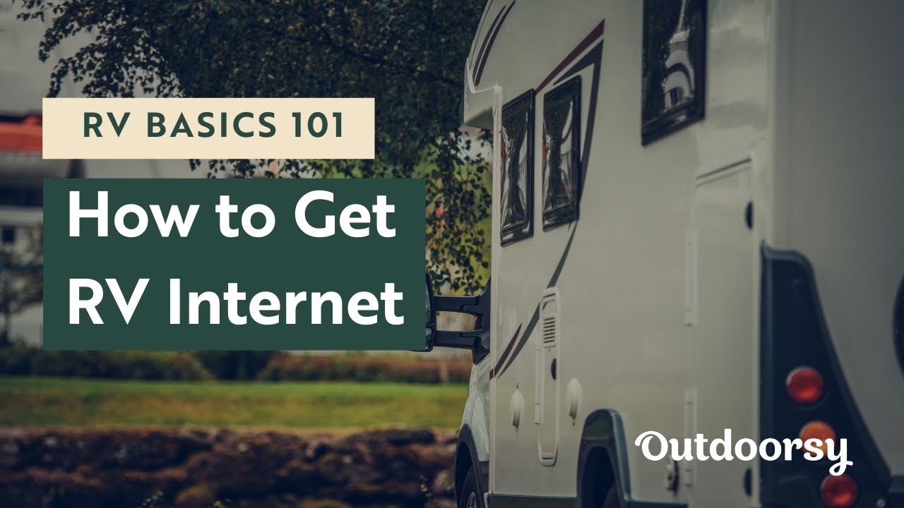 RV Basics 101: How to get RV internet - YouTube
