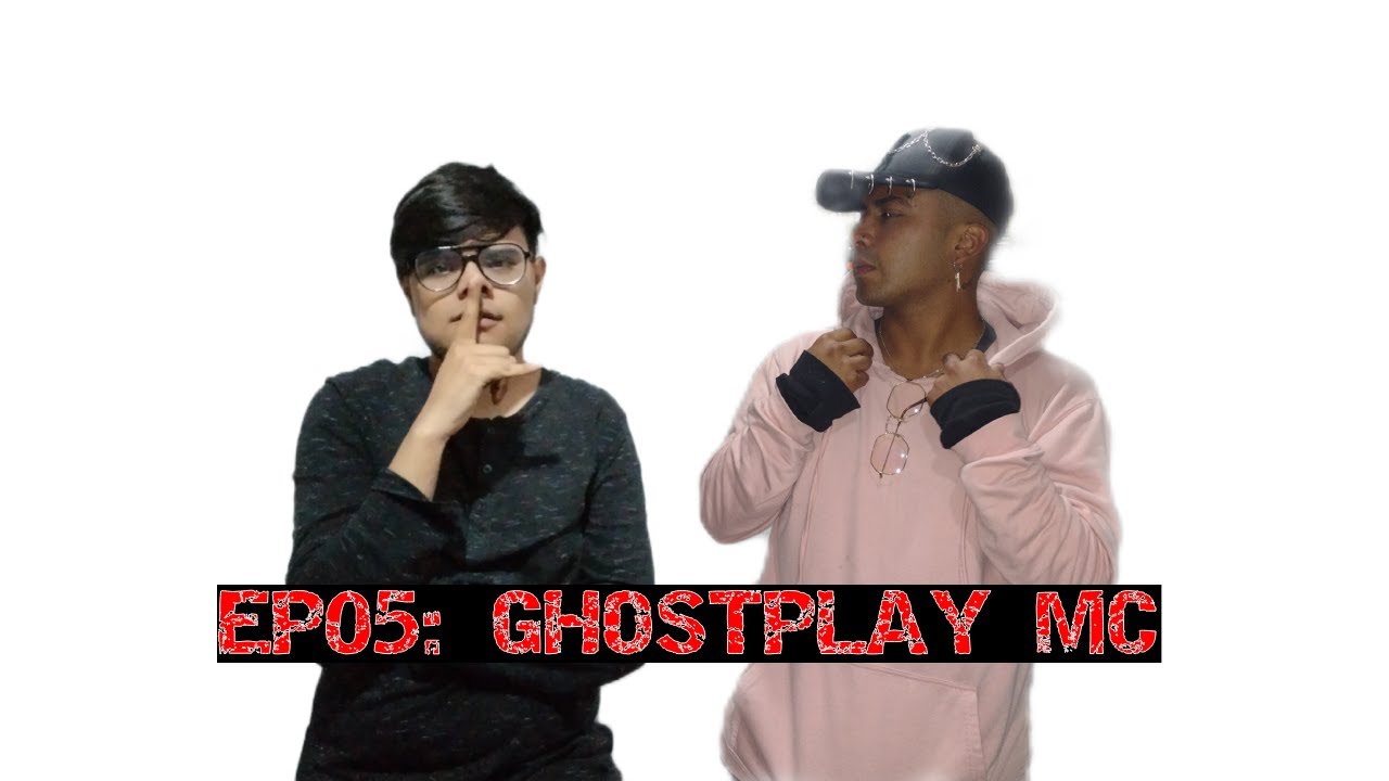 EP05: GHOSTPLAY MC - Somos Artistas - YouTube