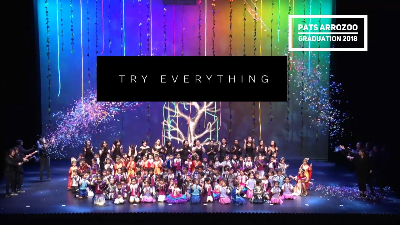 Pat’s schoolhouse Aroozoo graduation 2018 Try Everything - YouTube
