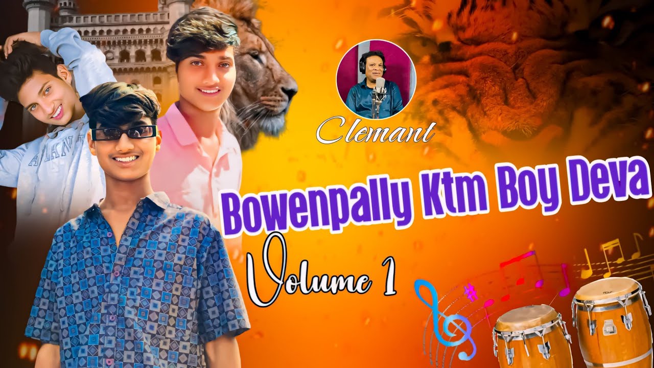 Bowenpally Ktm Boy Deva Volume 1 Song Singer Composer | A.Clement - YouTube