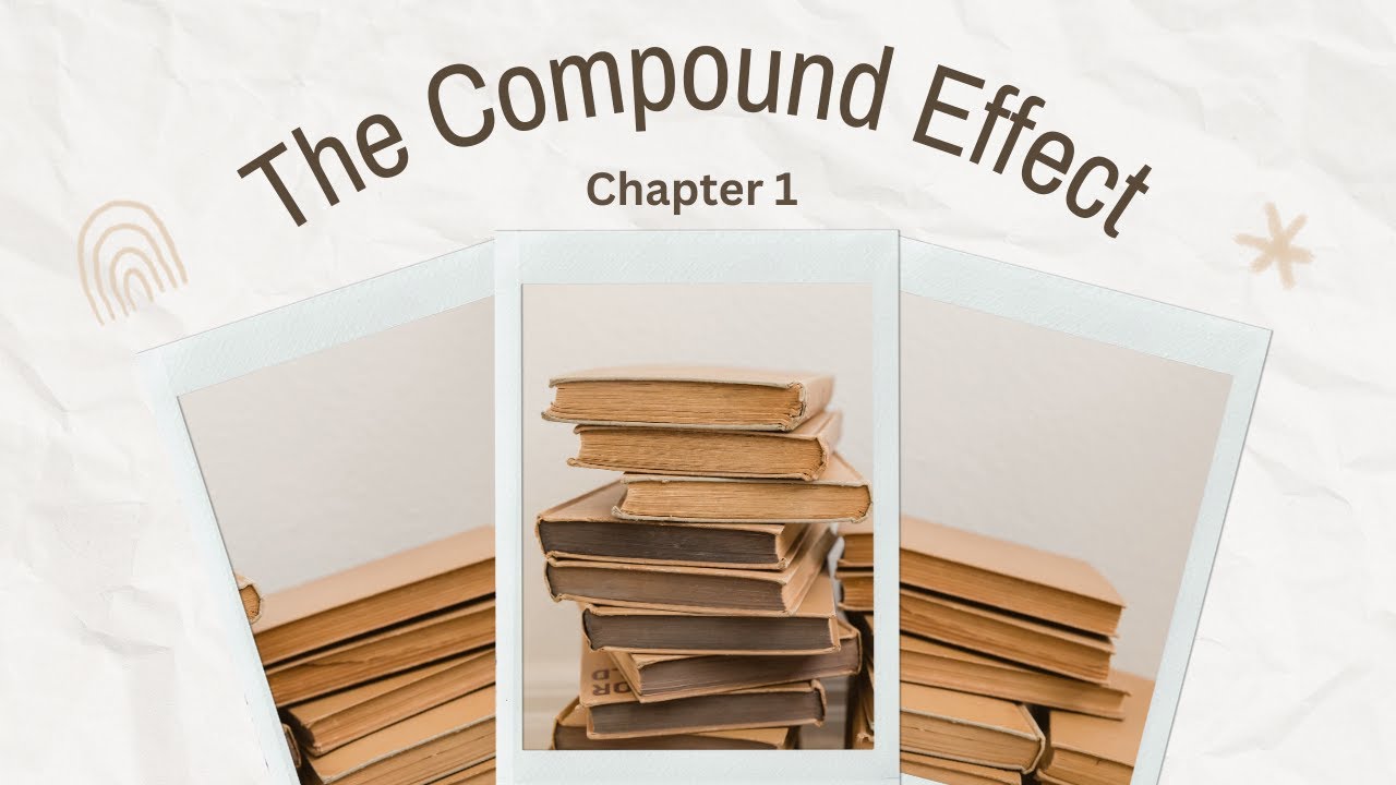 the compound effect_summary _ Chapter 1 - YouTube
