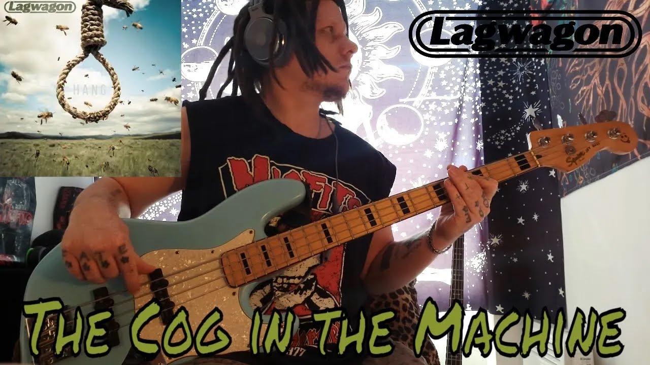 Lagwagon - "The Cog in the Machine" Bass Cover - YouTube