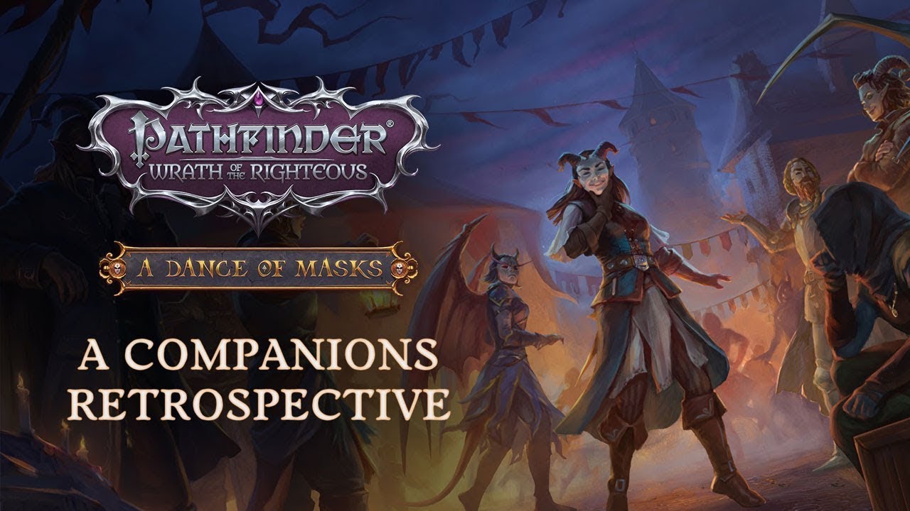 Pathfinder: Wrath of the Righteous - A Companions Retrospective - YouTube