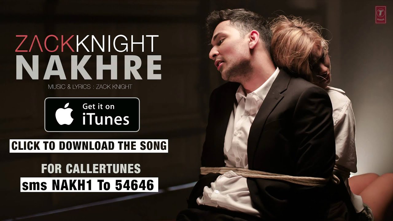 Zack Knight's 'Nakhre' Full Song Available on iTunes | Download Now ...