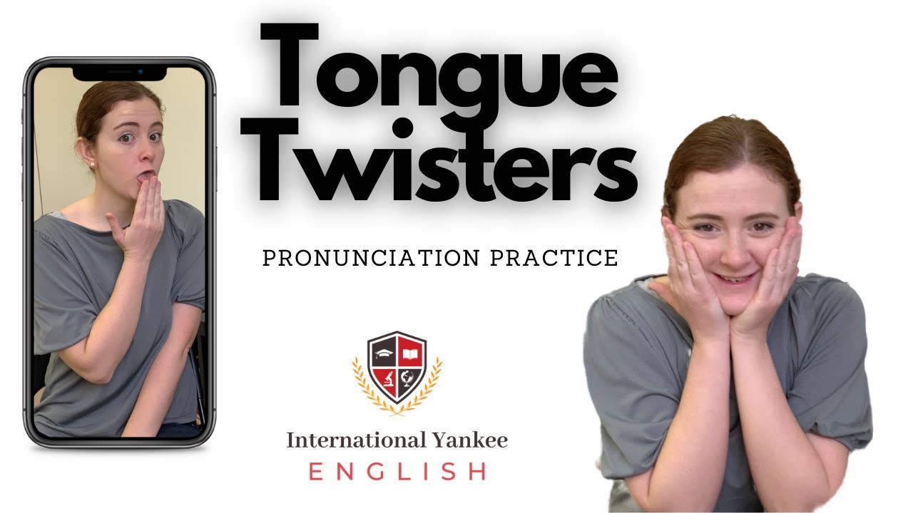 Learn Difficult English Sounds With Tongue Twisters English