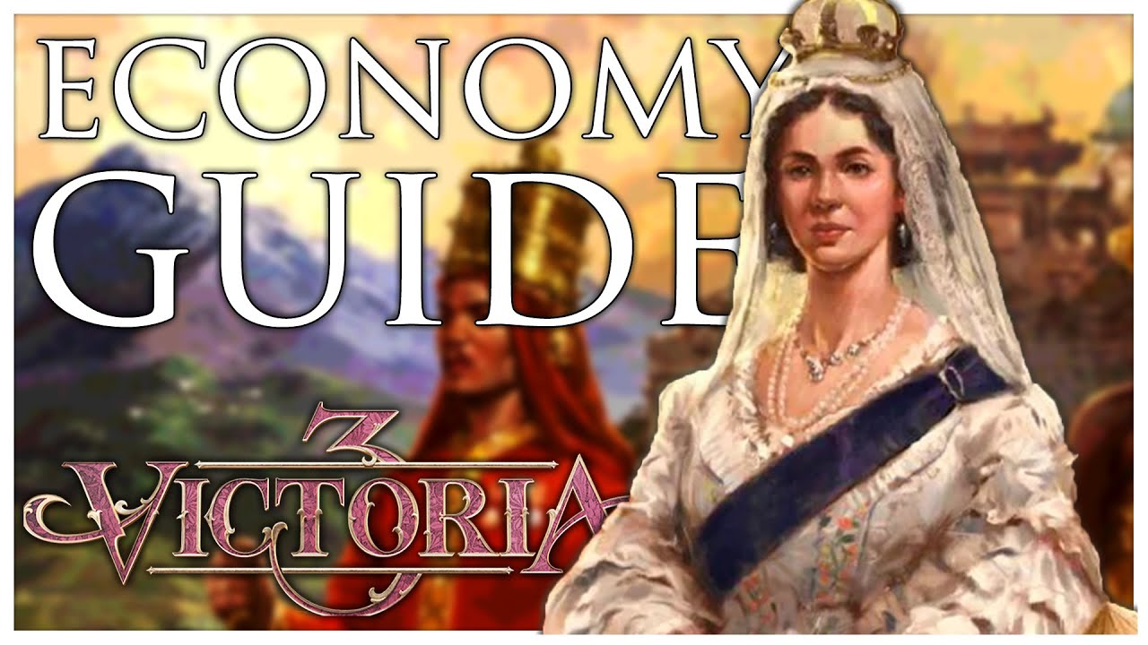 Economy Management | Victoria 3 Beginners Guide - YouTube