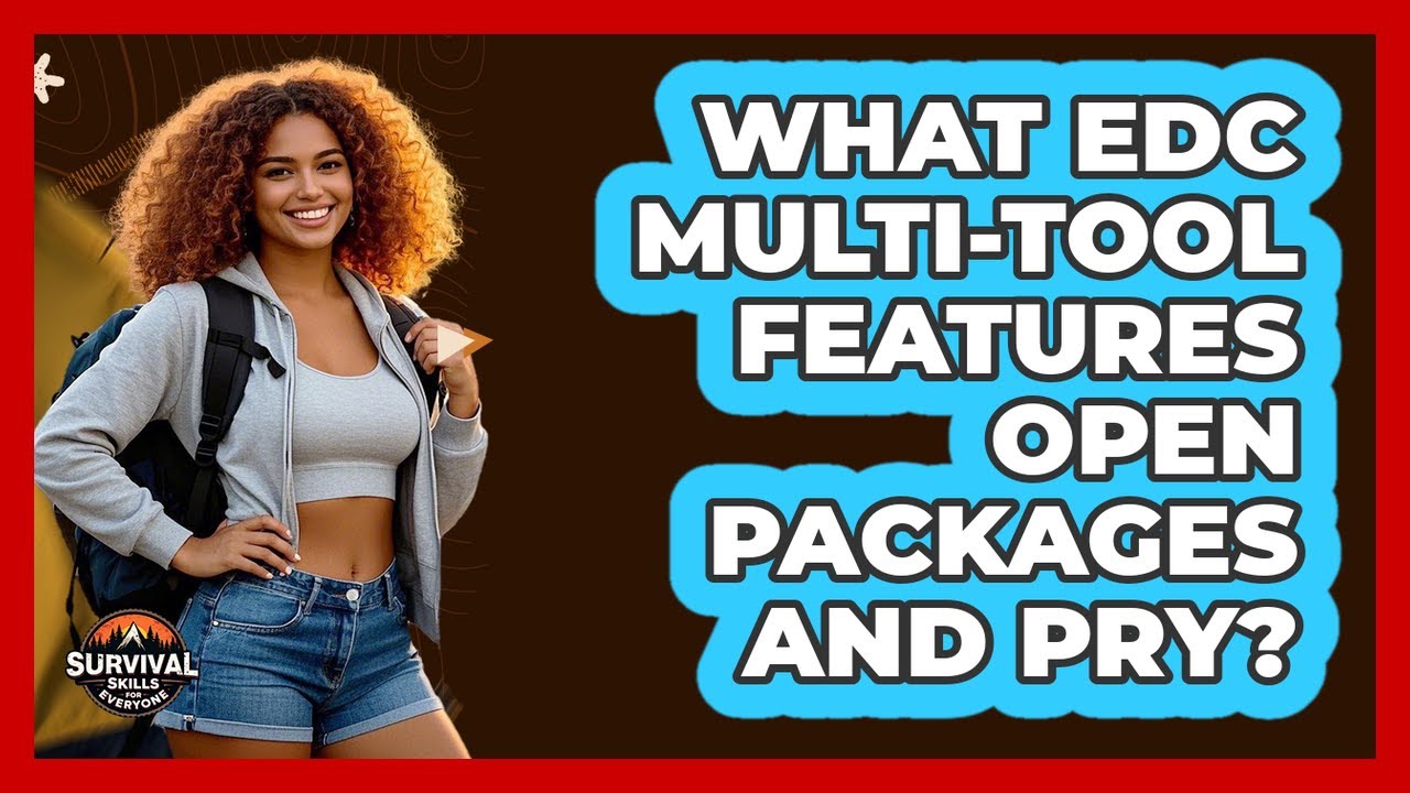 What EDC Multi-tool Features Open Packages And Pry? - Survival Skills ...
