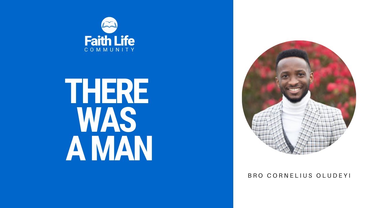 THERE WAS A MAN | FLC | Cornelius Oludeyi - YouTube