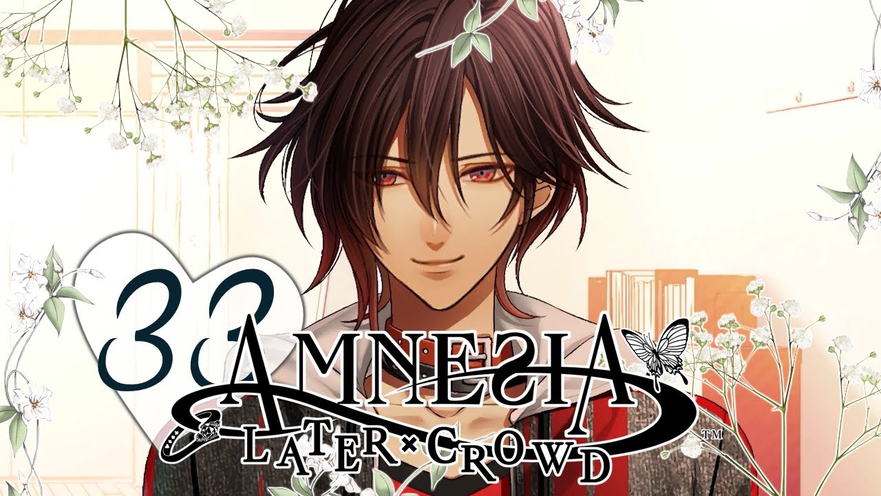 🍀 Amnesia: Later x Crowd (Shin Route Gameplay): 33 - They're So Cute ...