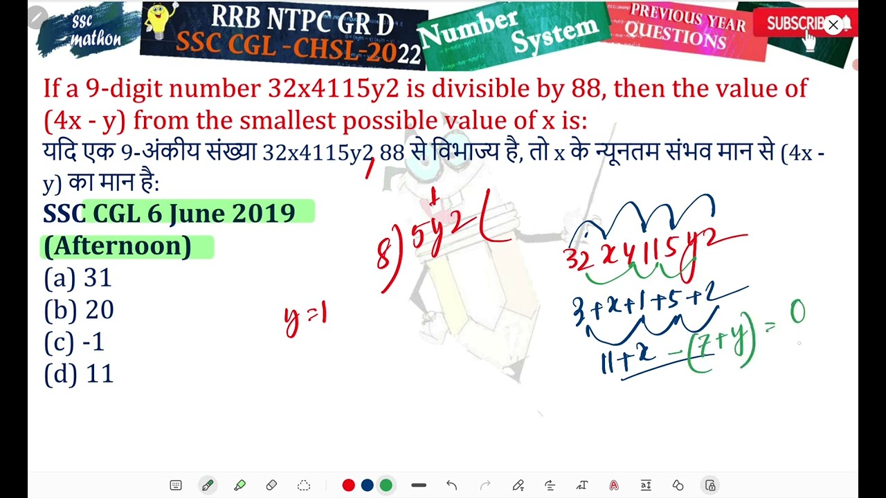 If a 9-digit number 32x4115y2 is divisible by 88, then the value of (4x ...