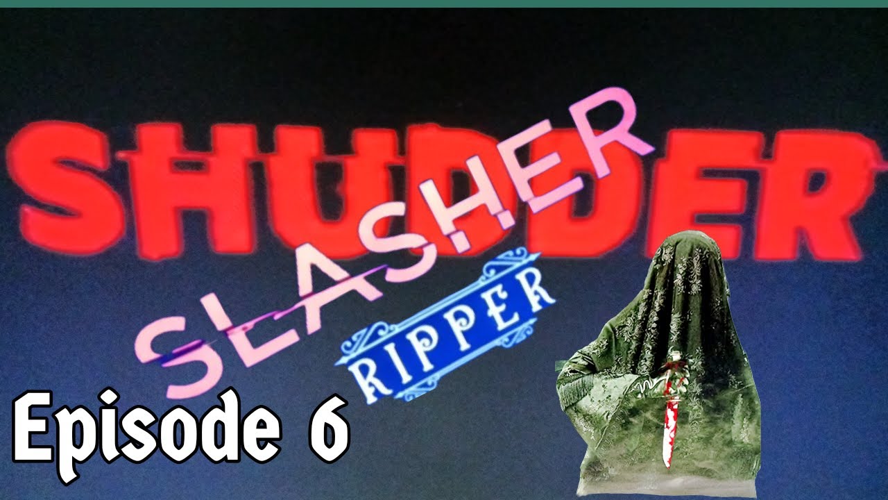 Slasher Ripper Episode 6 The Ultimate Recap to Die For! - YouTube