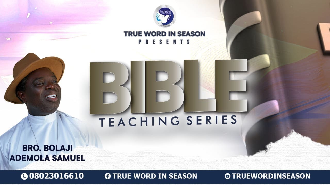 25th Feb 2025 | Bible Teaching Series | Bro Samuel Ademola Bolaji - YouTube