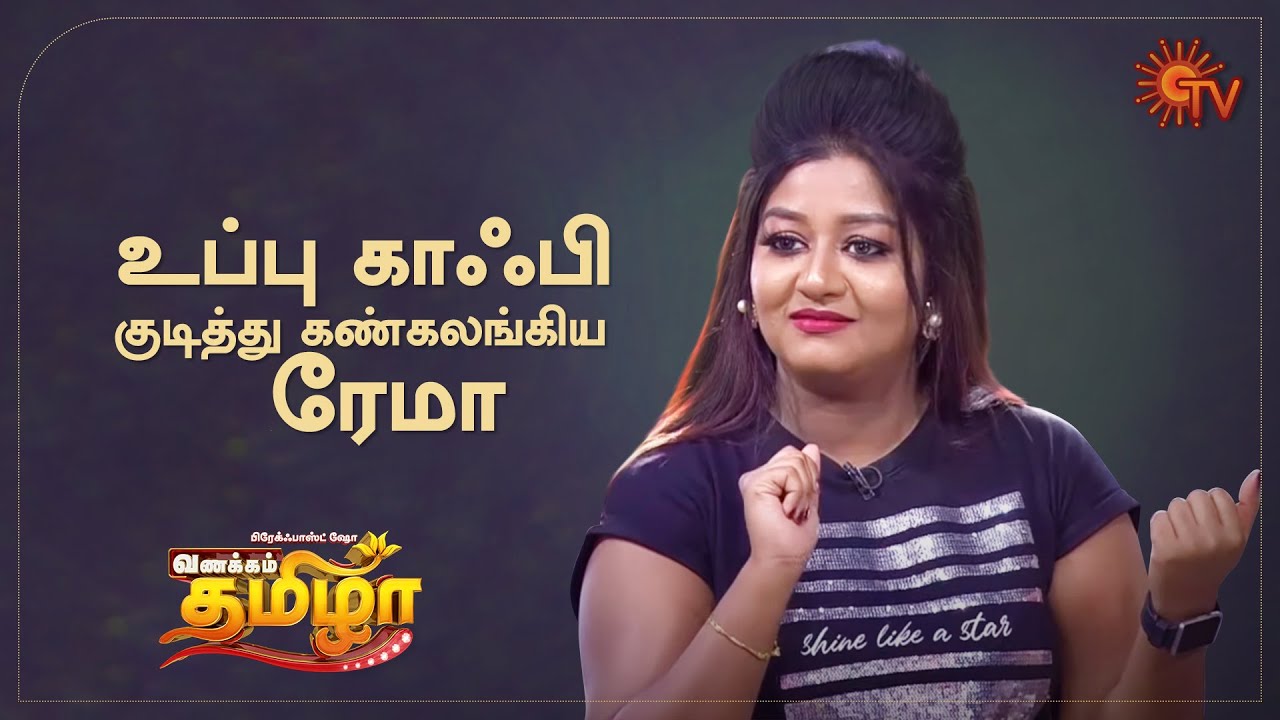 Vanakkam Tamizha with Serial Actors Vineeth & Rhema Ashok - Best ...