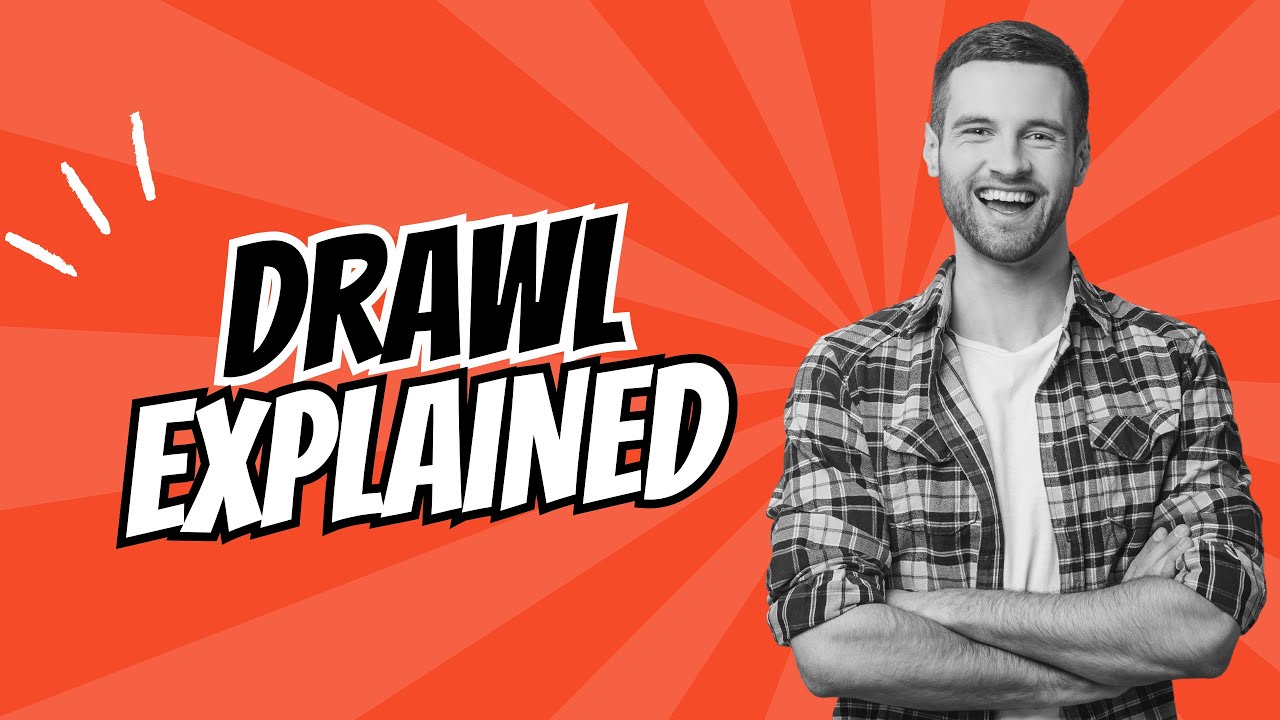 What Does Drawl Mean? Drawl Meaning in English With 5 Example Sentences ...