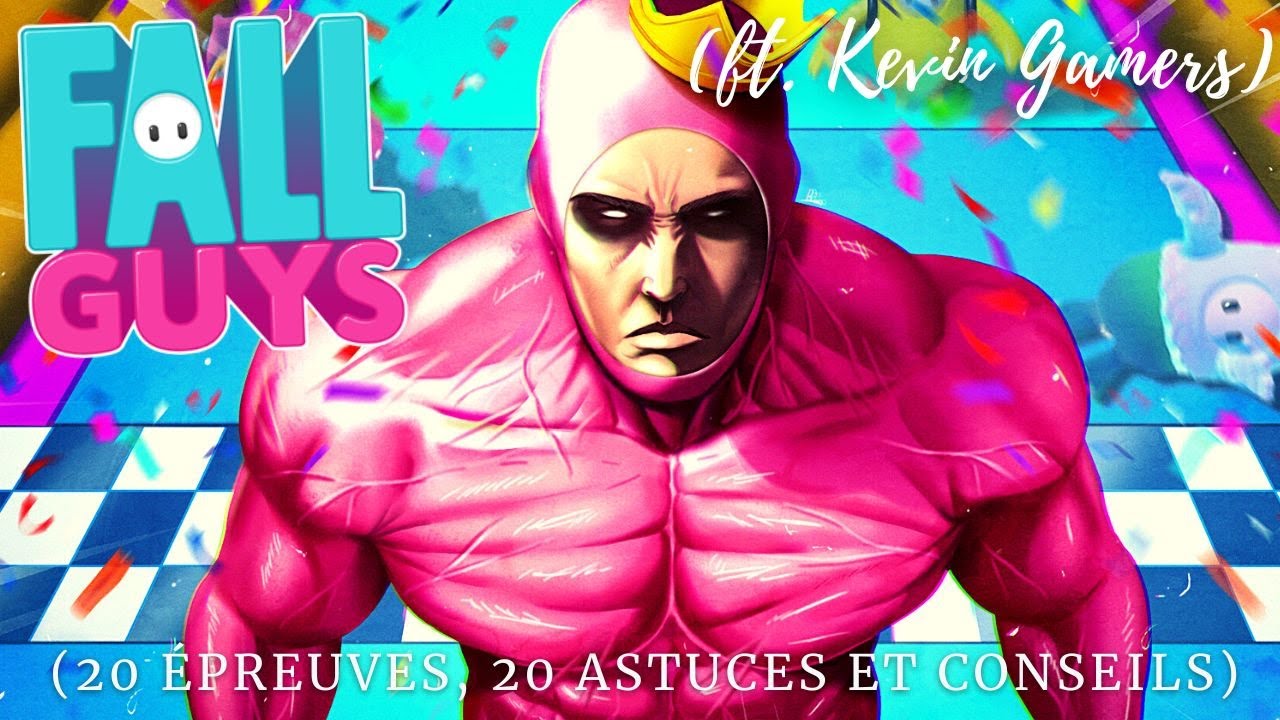 Fall Guys - LE GUIDE ULTIME (2/2) - 20 ÉPREUVES & 20 ASTUCES (ft Kevin ...