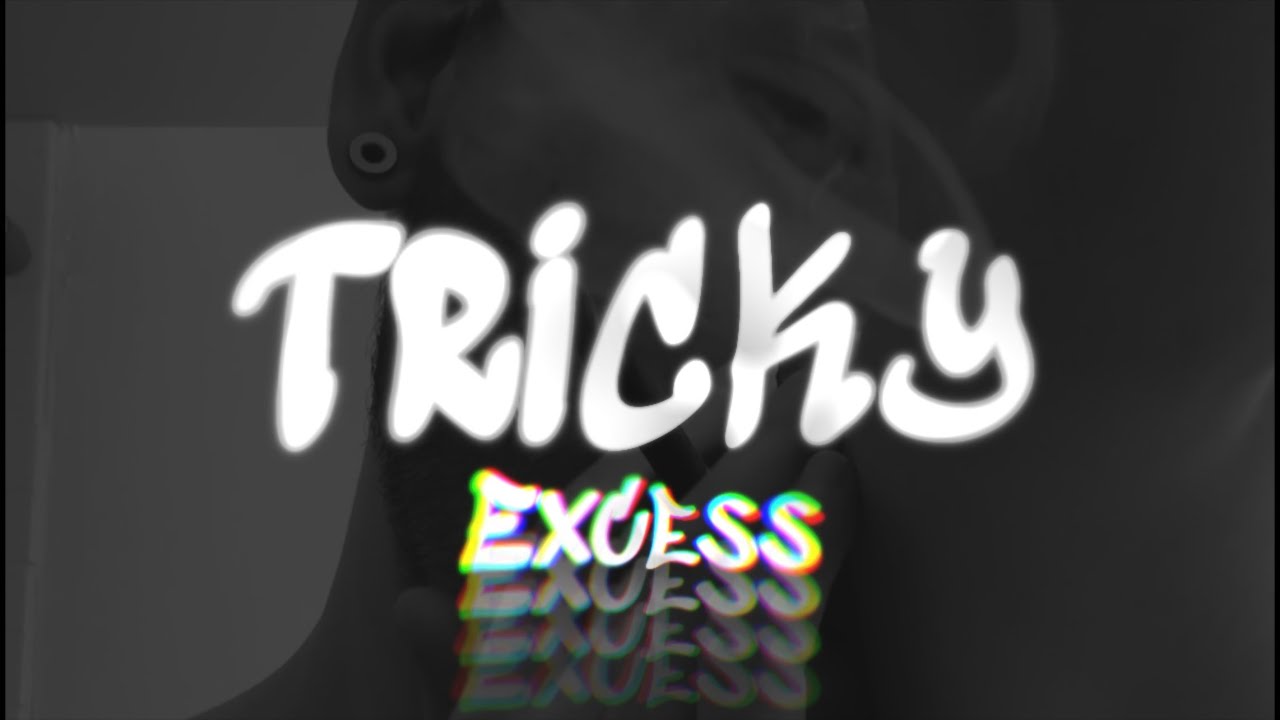 Tricky • Excess (Lyric Video) - YouTube